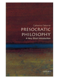 Presocratic Philosophy - A Very Short Introduction by Oxford