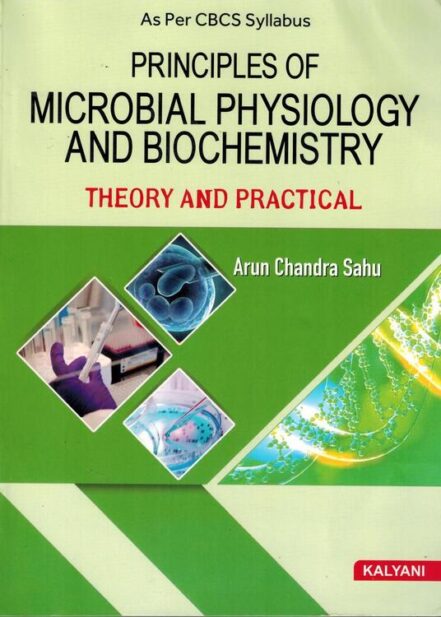 Principles Of Microbial Physiology and Biochemistry - Theory and Practical ( Useful For all ...
